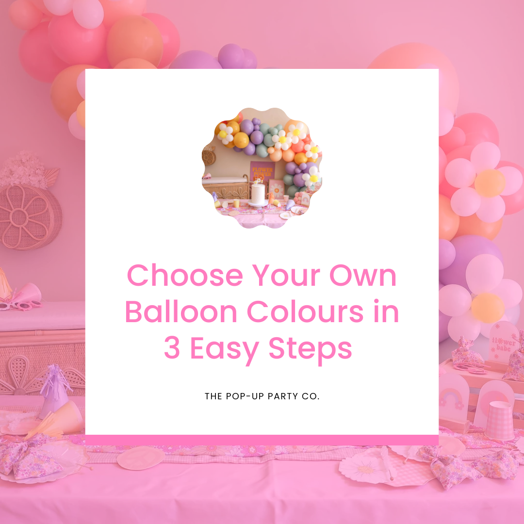 Choose Your Own Balloon Colours in 3 Easy Steps – The Pop-Up Party Co.