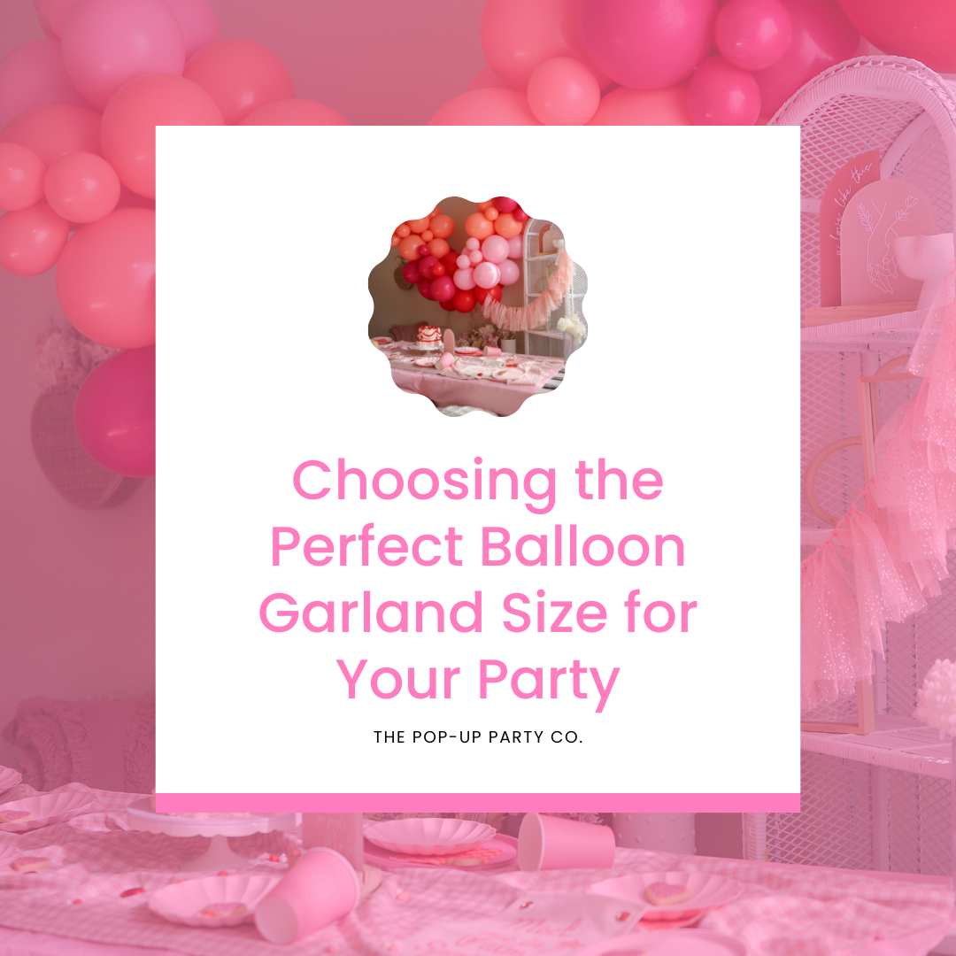 Choosing the Perfect Balloon Garland Size for Your Party – The Pop-Up ...